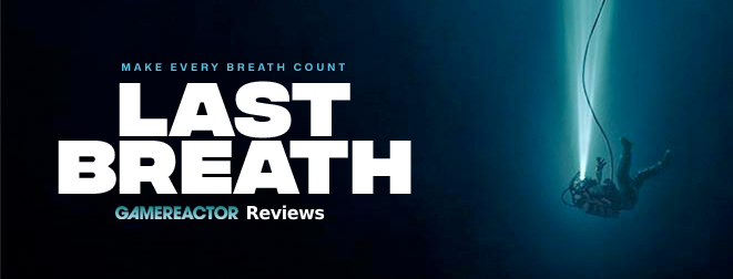 Last Breath - Gamereactor JP