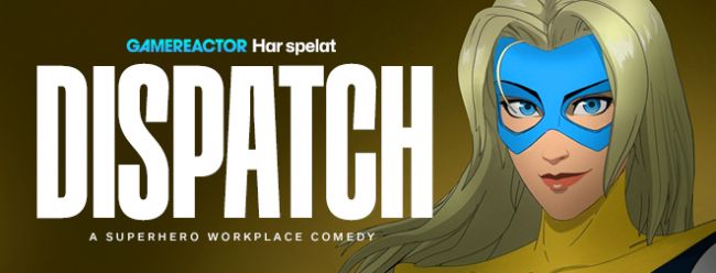 Dispatch - Gamereactor JP