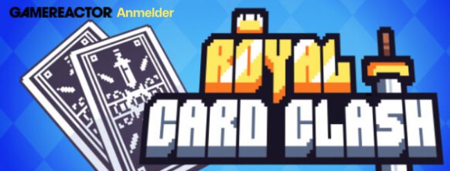 Royal Card Clash - Gamereactor JP